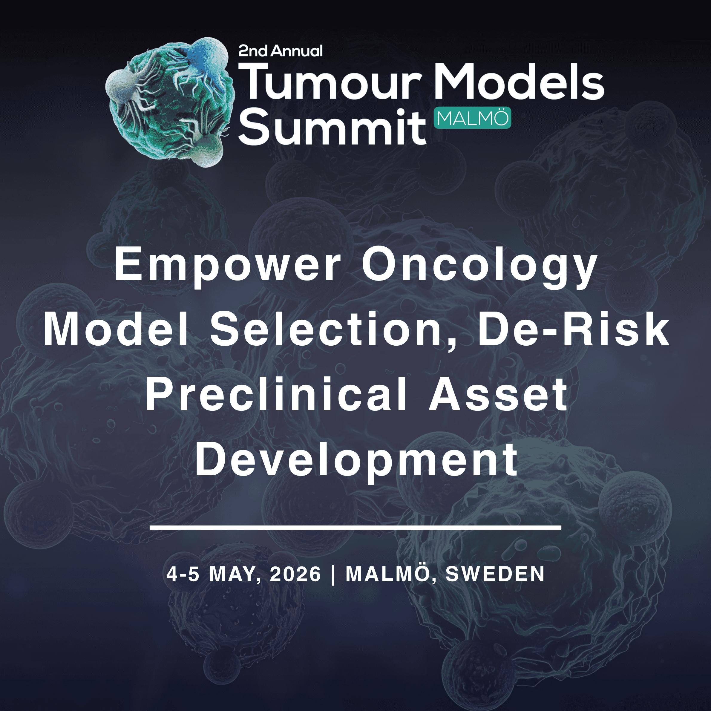Thank You for Registering - 2nd Tumour Models Summit Malmö